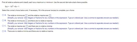 solved find all relative extrema and classify each as a