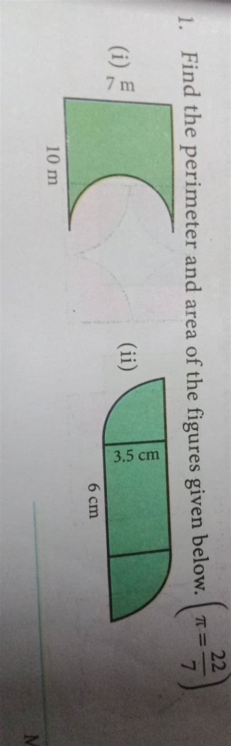 1 Find The Perimeter And Area Of The Figures Given Below π 722 I ≡