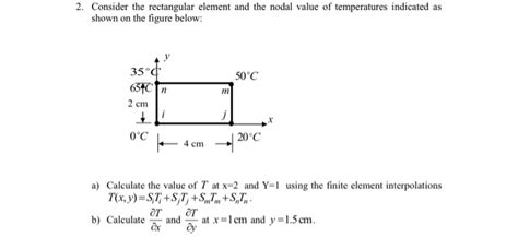 solved 2 consider the rectangular element and the nodal
