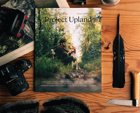 Project Upland Magazine Issue Project Upland
