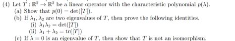 Solved 4 Let T R2R2 Be A Linear Operator With The Chegg Com