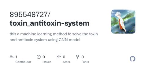 Github 895548727 Toxin Antitoxin System This A Machine Learning Method To Solve The Toxin And
