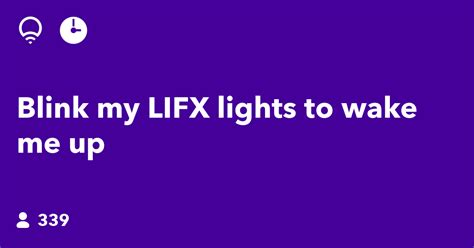 Blink My LIFX Lights To Wake Me Up IFTTT