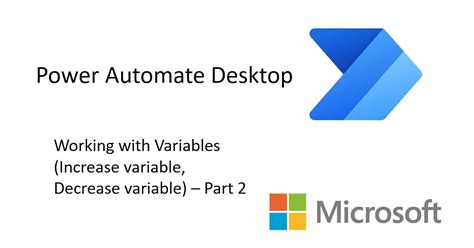 Power Automate Desktop Working With Variables Increase Variable