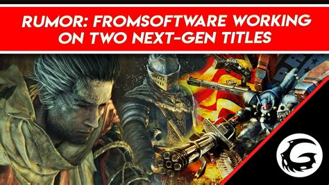 Rumor Fromsoftware Working On Two Next Gen Titles
