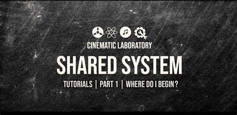 Shared System Tutorials Part Where Do I Begin Strongmocha