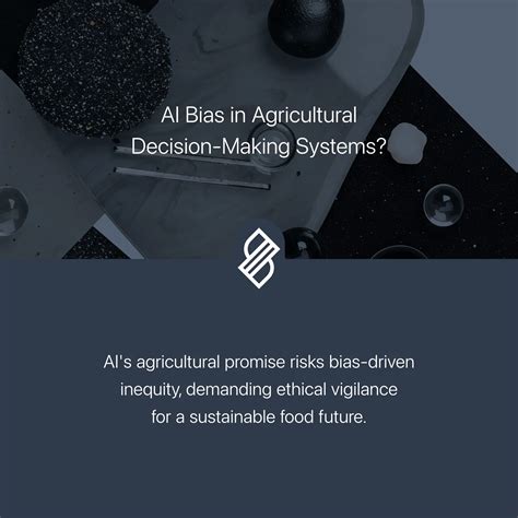 Ai Bias In Agricultural Decision Making Systems → Scenario