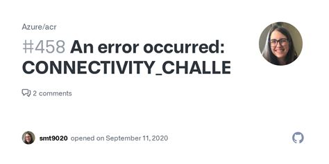 An Error Occurred Connectivitychallengeerror · Issue 458 · Azure