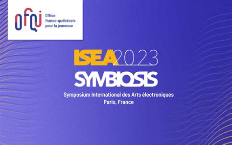 Appel À Candidatures Participation Au Symposium Isea 2023 C E A
