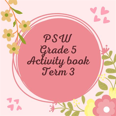 Psw Grade 5 Activity Book Term 3 Cs Summaries