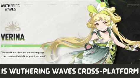 Is Wuthering Waves Cross Platform Crossplay For Pc Android And☝