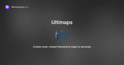 Ultimaps Is Now On Microlaunch