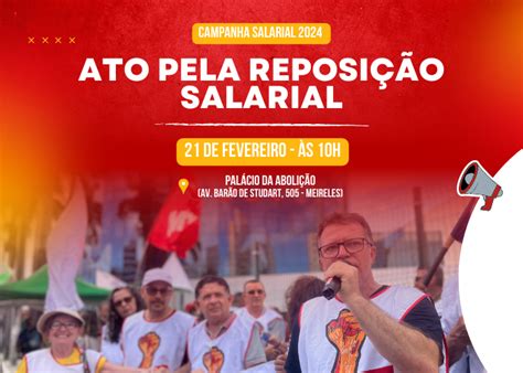 CONVOCAÇÃO GERAL ATO PELO IMEDIATO REAJUSTE SALARIAL SindJustiça Ceará
