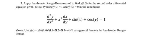 solved 3 apply fourth order runge kutta method to find