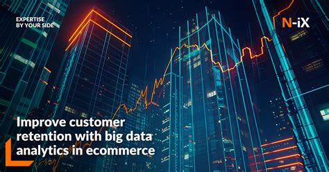 Big Data Analytics In Ecommerce N Ix