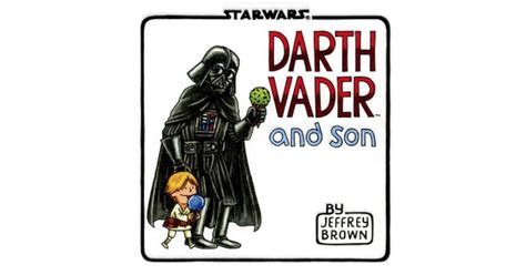 Darth Vader And Son By Jeffrey Brown — Reviews Discussion Bookclubs