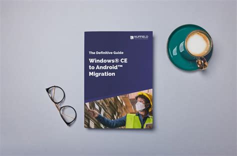 Windows CE To Android Mobile Migration Guide