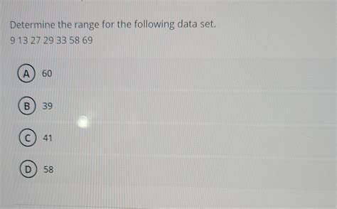 Solved Determine The Range For The Following Data Set Chegg