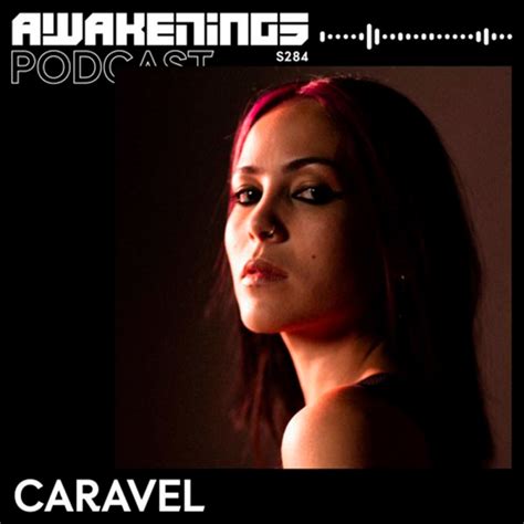 Techno Artist Caravel Debuts On The Awakenings Podcast Electronic Groove