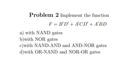 Solved Problem 2 Implement The Function F BD ACD ABD A Chegg Com