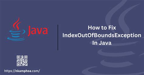 How To Fix Indexoutofboundsexception In Java