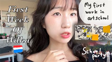 🇳🇱네덜란드 유학vlog 미대생 개강 첫주 일상first Week Of Wdka Vlog 학교 소개 클로징파티 네덜란드 한국축제 과제지옥 네덜란드유학