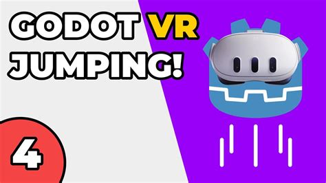 Jump In Vr Build A Vr Game In Godot 4 Youtube
