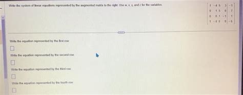 Solved Write The System Of Inear Equations Tepresented By