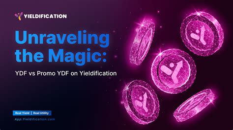 Unraveling The Magic Ydf Vs Promo Ydf On Yieldification By