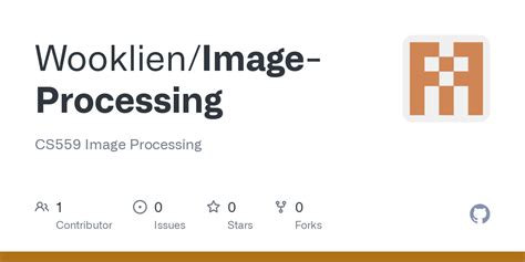 GitHub Wooklien Image Processing CS559 Image Processing
