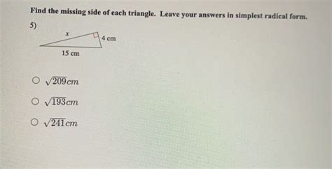 solved find the missing side of each triangle leave your answers in
