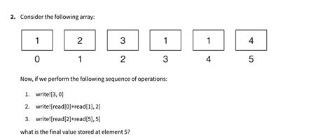 solved consider the following array now if we perform the following
