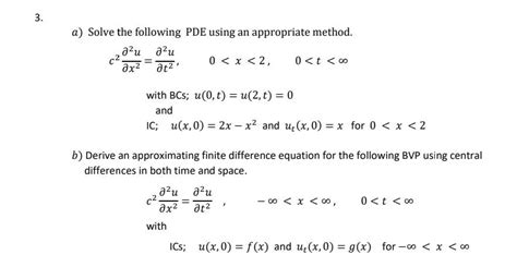 A Solve The Following Pde Using An Appropriate Chegg