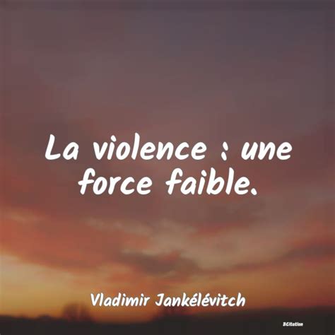 La Violence Une Force Faible