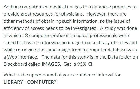 Solved Adding Computerized Medical Images To A Database Chegg