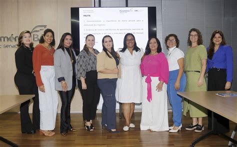 Câmara Da Mulher Empresária Da Fecomércio Ba Realiza Roda De Discussão