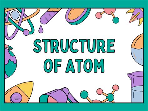 Structure Of Atom Class 11 Ppt Class 10 Class 9