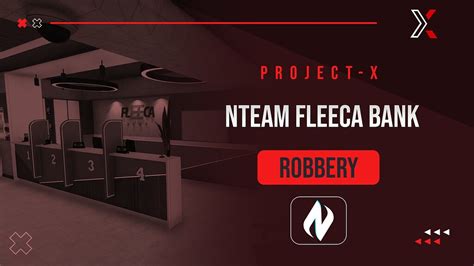 Project X Nteam Fleeca Bank Robbery Heist Qb Qbox Esx Custom