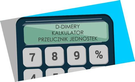 D Dimery Kalkulator Przelicznik Jednostek Okiem Diagnosty