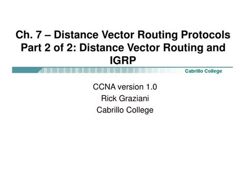 Ppt Ch 7 Distance Vector Routing Protocols Part 2 Of 2 Distance Vector Routing And Igrp