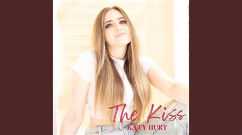 The Kiss Youtube