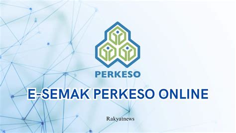 E Semak Perkeso Online Rakyat News
