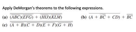 Solved Apply DeMorgan S Theorems To The Following Chegg
