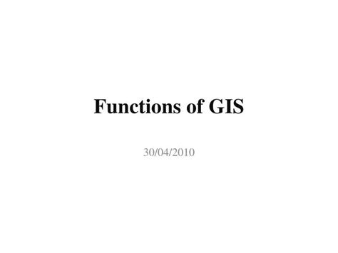 PPT Functions Of GIS PowerPoint Presentation Free Download ID