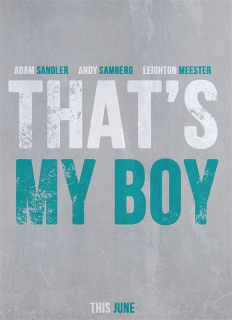Thats My Boy Movie Poster 1 Of 2 Imp Awards