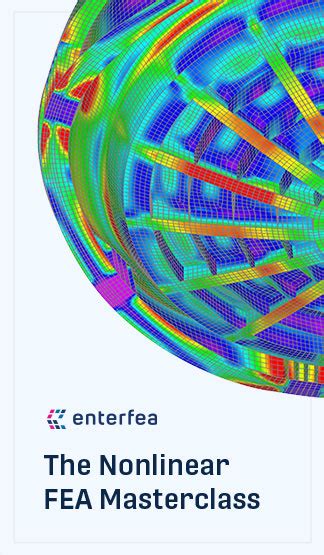 Nonlinear Fea Masterclass Enterfea