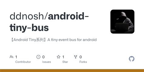 Github Ddnosh Android Tiny Bus Android Tiny A Tiny Event Bus For
