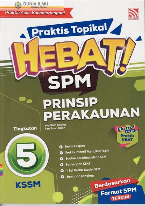 BUKU LATIHAN PRAKTIS TOPIKAL HEBAT SPM PRINSIP PERAKAUNAN TINGKATAN 5