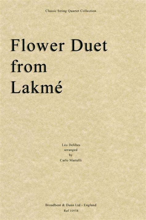 Delibes Flower Duet From Lakmé String Quartet Parts Broadbent