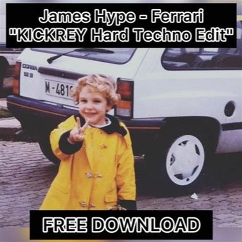 Stream James Hype Ferrari KICKREY Hard Techno Edit By KICKREY Listen Online For Free On